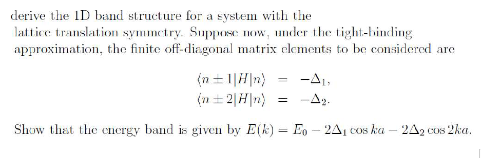 Solved derive the 1D band structure for a system with the | Chegg.com