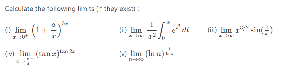 Solved Calculate the following limits (if they exist) : (i) | Chegg.com