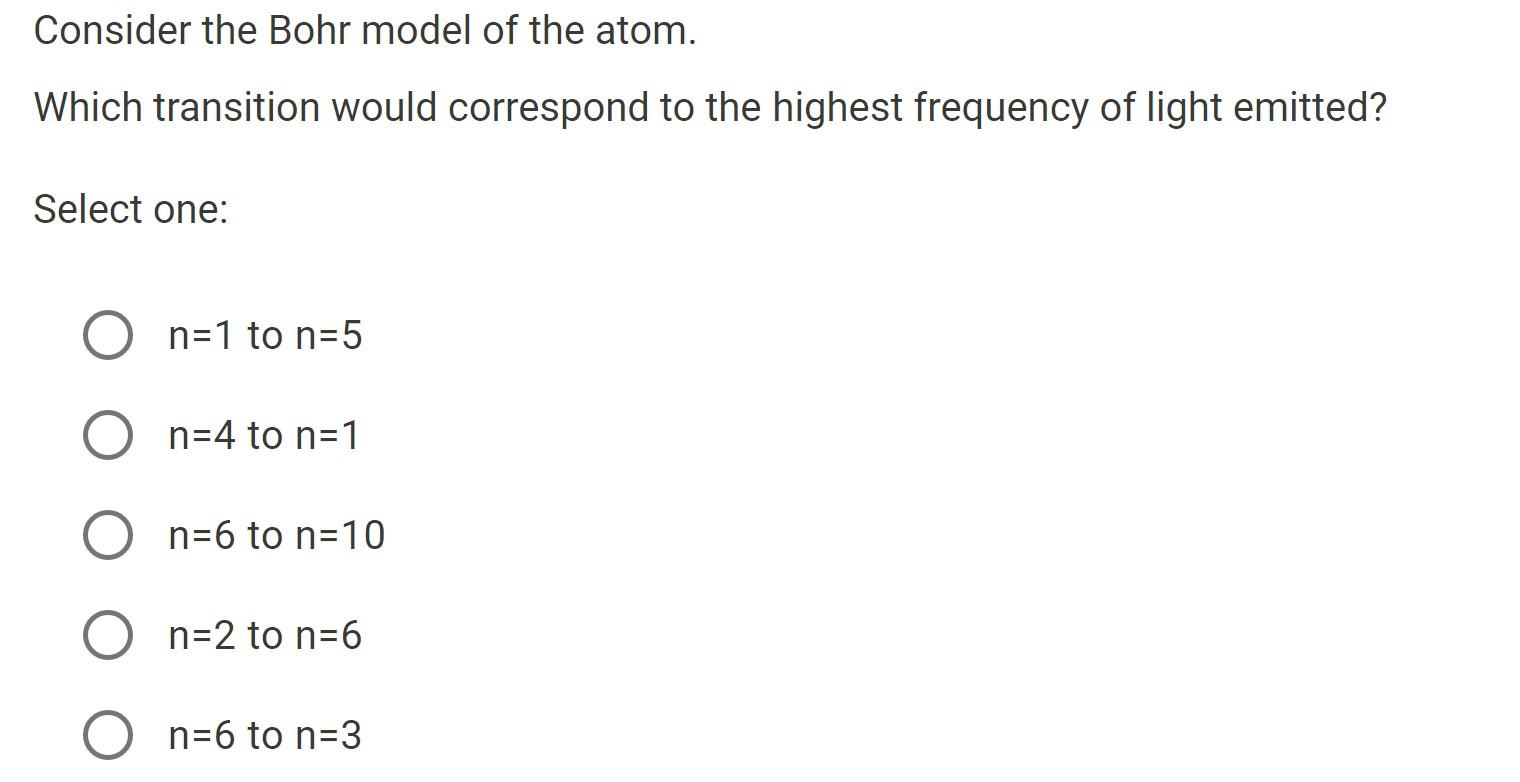 Solved Consider the Bohr model of the atom. Which transition | Chegg.com