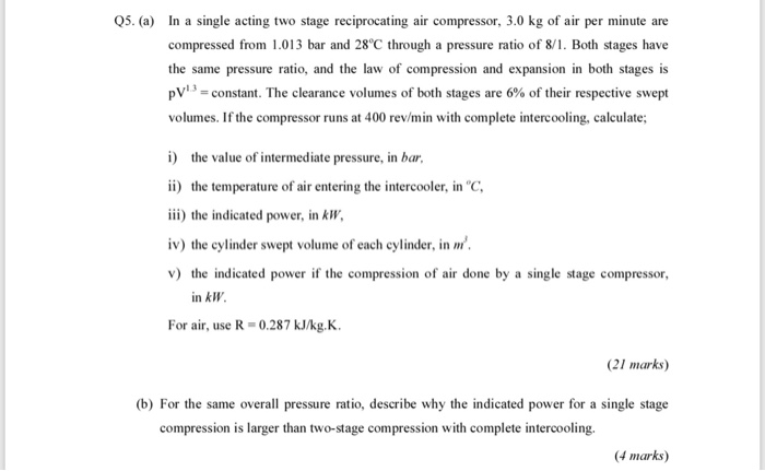 Solved Q5. (a) In a single acting two stage reciprocating | Chegg.com