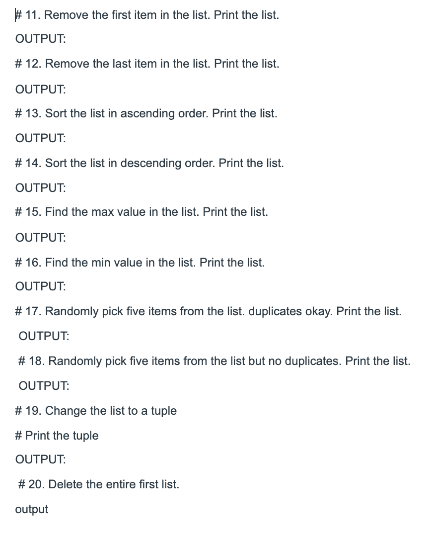 Solved #1. Create a list of ten items. Use a FOR loop to | Chegg.com
