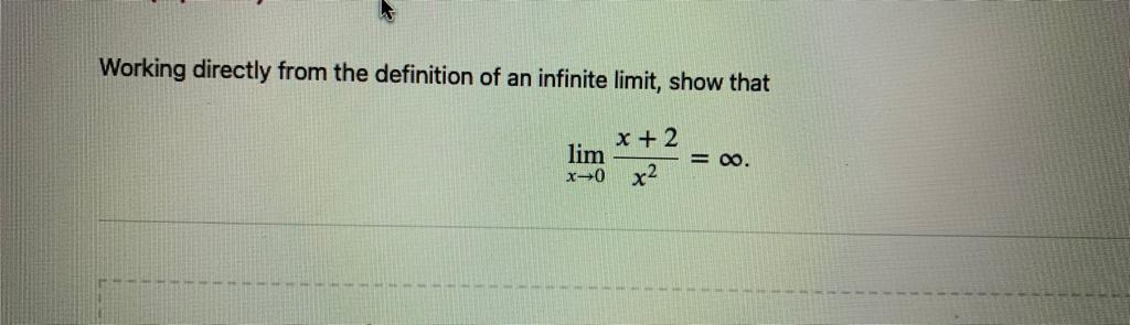 Solved Working directly from the definition of an infinite | Chegg.com
