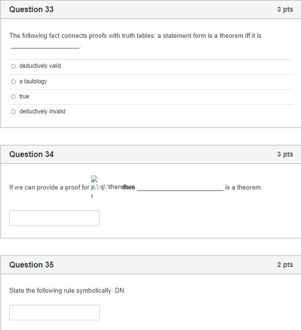 Solved Question 33 3 pts The following fact connects proofs | Chegg.com