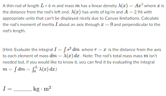 Solved A thin rod of length L = 6 m and mass m has a linear | Chegg.com