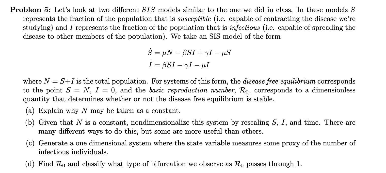 Solved Problem 5: Let's look at two different SIS models | Chegg.com