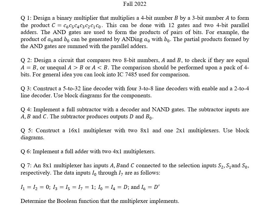 Solved Fall 2022 Q 1: Design a binary multiplier that | Chegg.com
