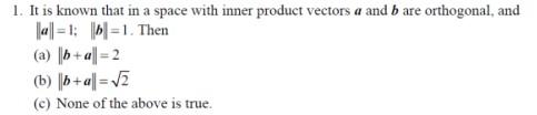 Solved 1. It is known that in a space with inner product | Chegg.com