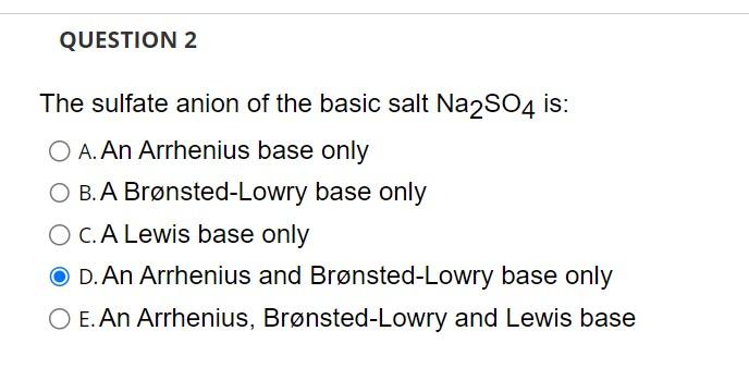 Solved The sulfate anion of the basic salt Na2SO4 is: A. An | Chegg.com