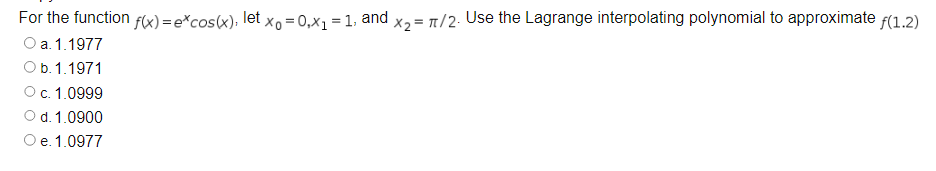Solved For the function f(x)=excos(x), let x0=0,x1=1, and | Chegg.com