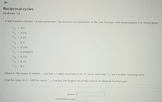 Solved Reciprocal cycles Problem 26 A unit fraction contains | Chegg.com