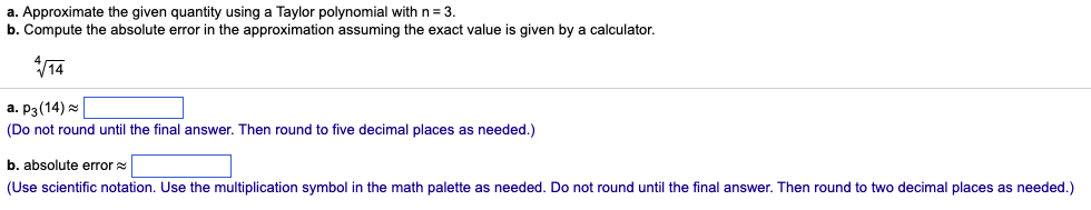 Solved a. Approximate the given quantity using a Taylor | Chegg.com