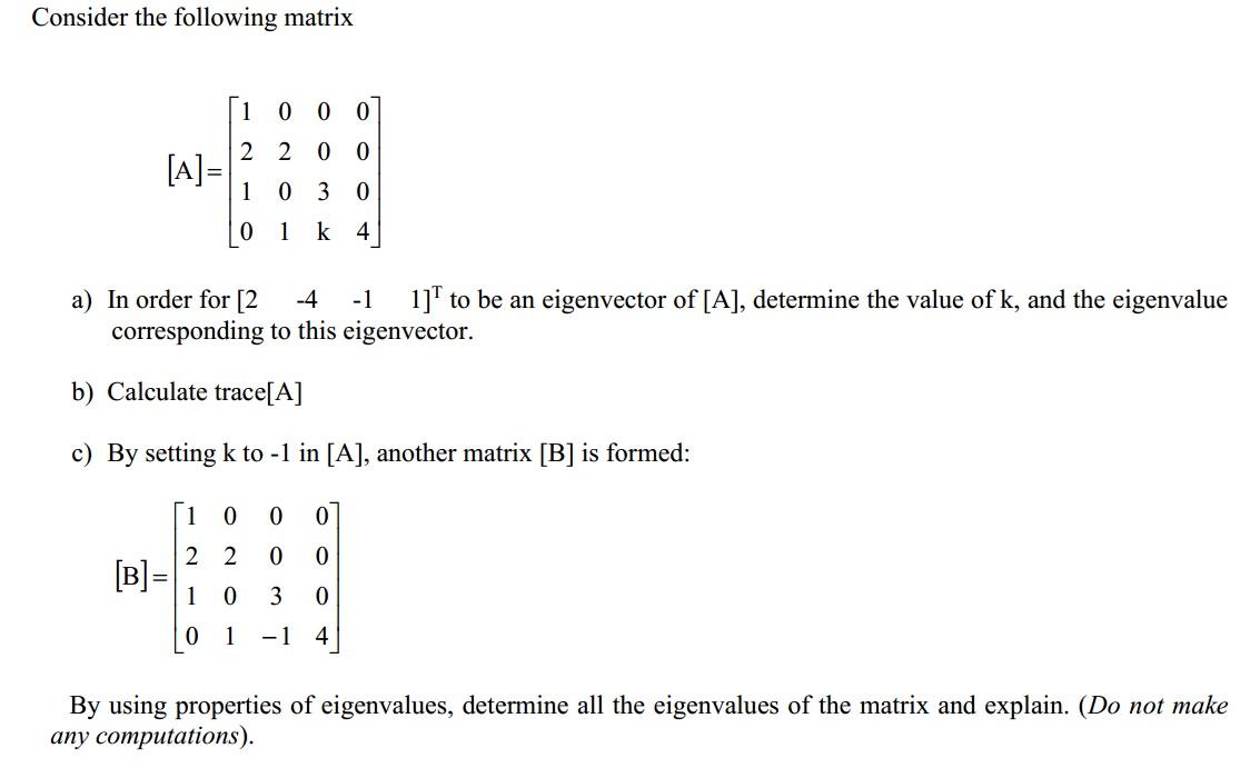 Solved Consider the following matrix | Chegg.com