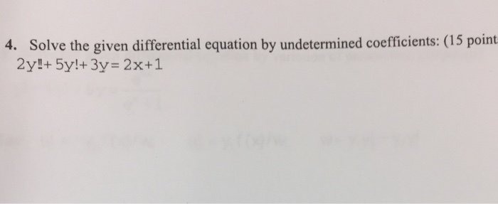 Solved 4. Solve the given differential equation by | Chegg.com