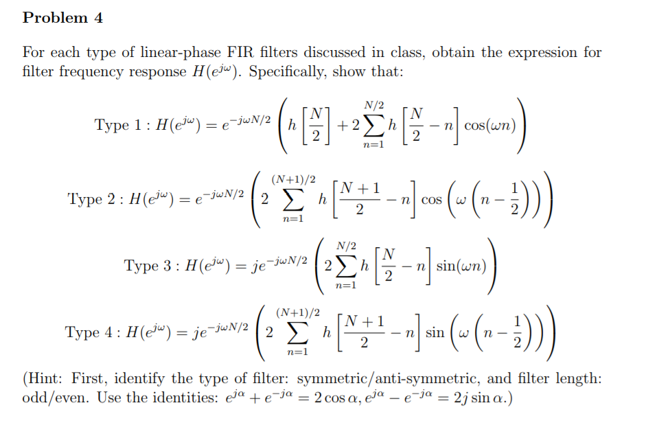 Solved Problem 4 For each type of linear-phase FIR filters | Chegg.com
