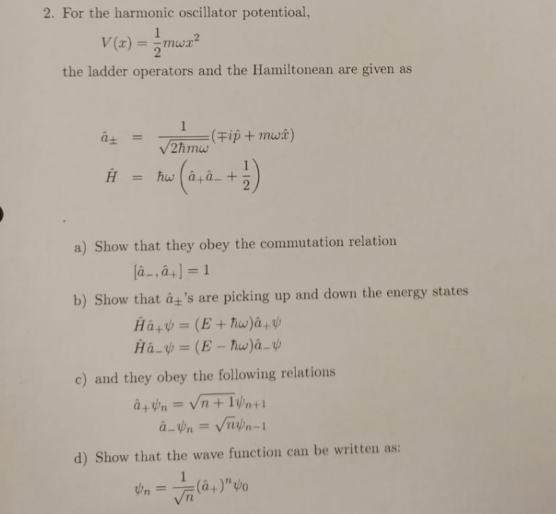 Solved 2. For the harmonic oscillator potentioal, | Chegg.com