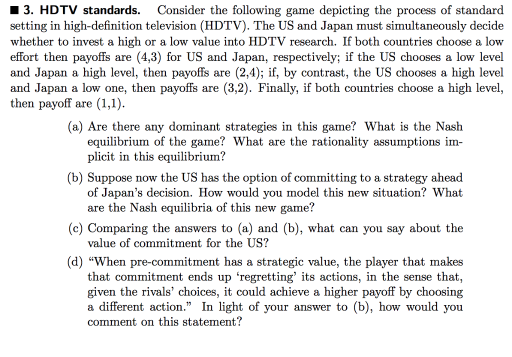 Solved 3. HDTV standards. Consider the following game | Chegg.com