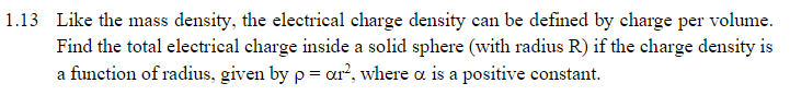 Solved 13 Like the mass density, the electrical charge | Chegg.com