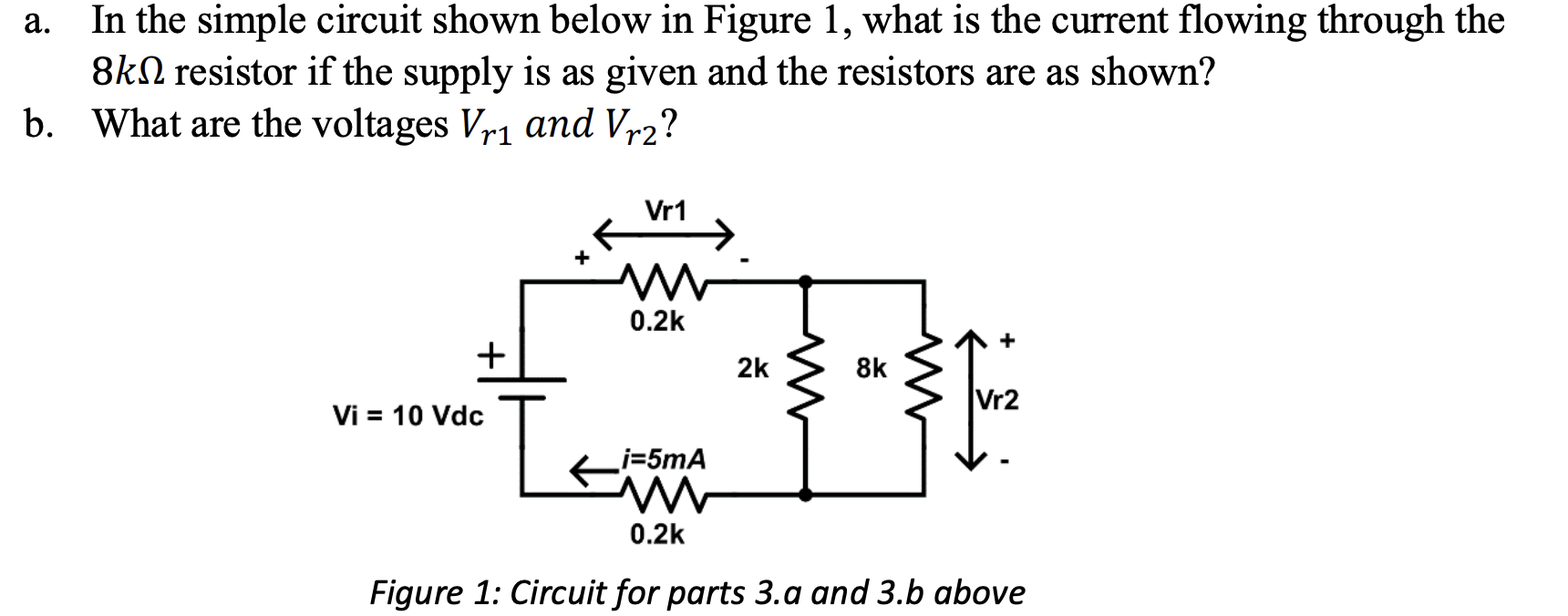 Solved a. In the simple circuit shown below in Figure 1, | Chegg.com