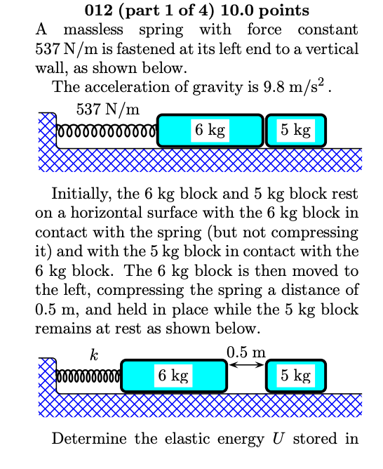 Solved 012 (part 1 of 4 ) 10.0 points A massless spring with | Chegg.com