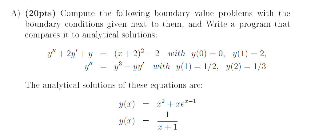 Solved (20pts) Compute the following boundary value problems | Chegg.com