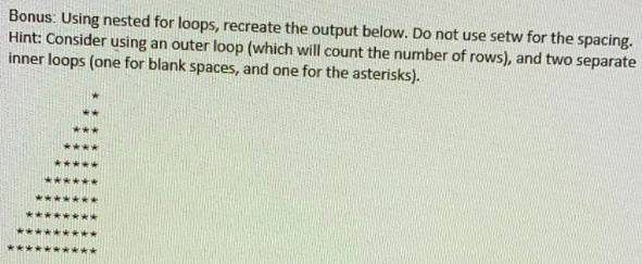 Solved Bonus: Using nested for loops, recreate the output | Chegg.com