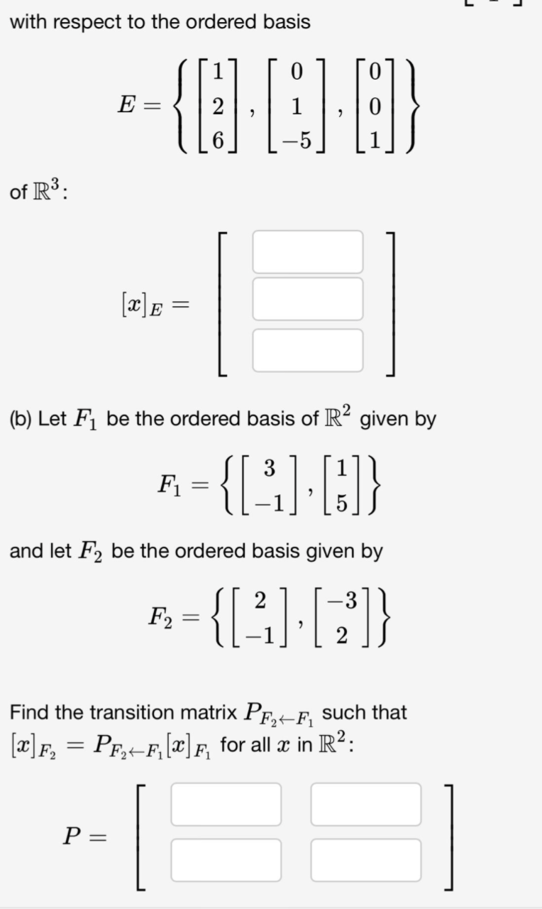 Solved x=⎣⎡−211⎦⎤with respect to the ordered basis | Chegg.com