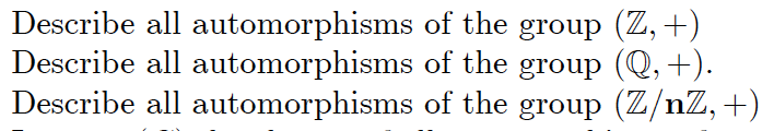 Solved Describe all automorphisms of the group (Z, +) | Chegg.com