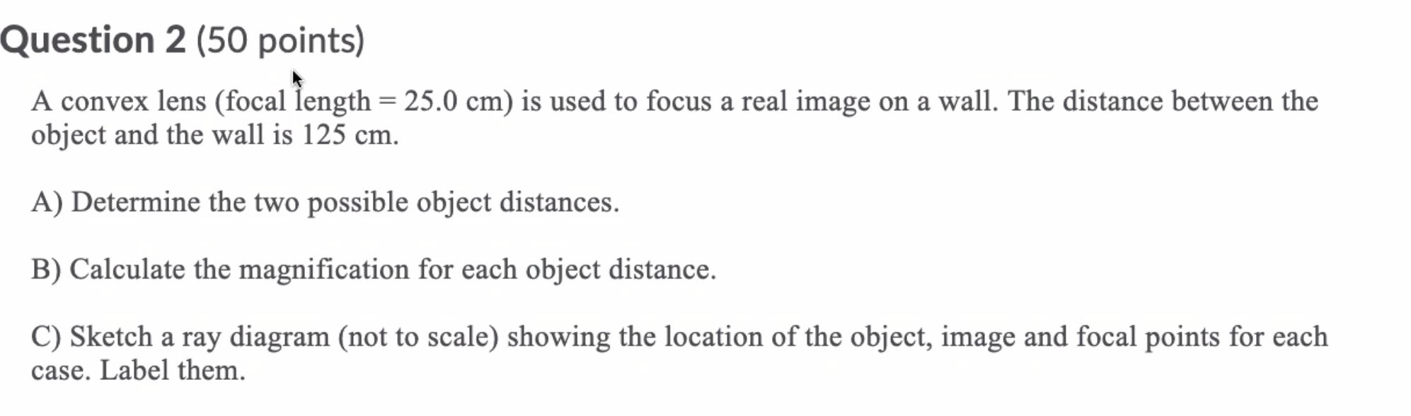 Solved Question 2 (50 points) A convex lens (focal length = | Chegg.com