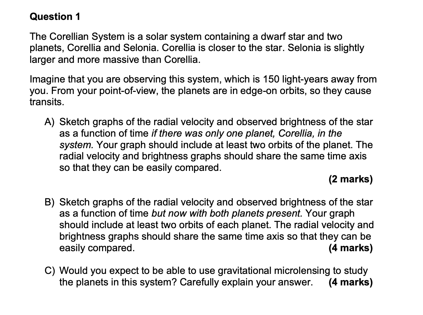 Solved Question 1 The Corellian System is a solar system | Chegg.com