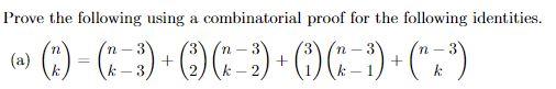 Solved Prove the following using a combinatorial proof for | Chegg.com