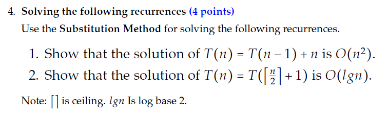 Solved 4. Solving the following recurrences (4 points) Use | Chegg.com