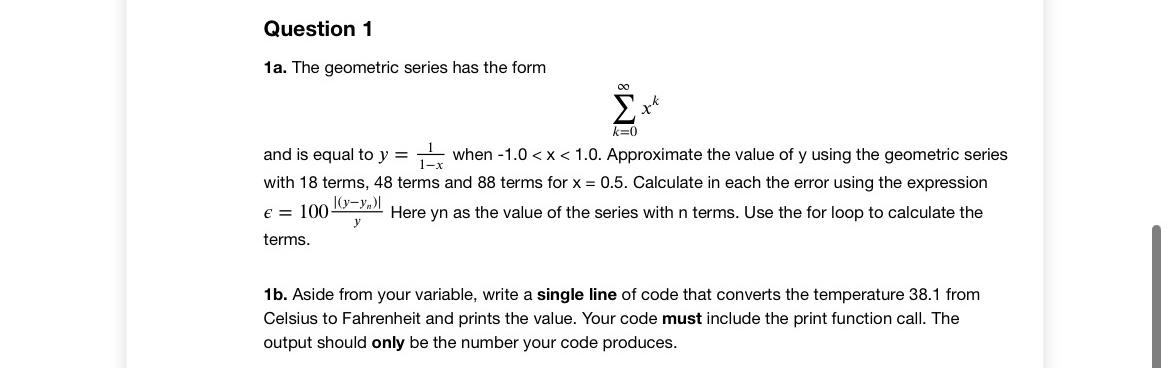 Solved Question 1 1a. The geometric series has the form ∞ | Chegg.com