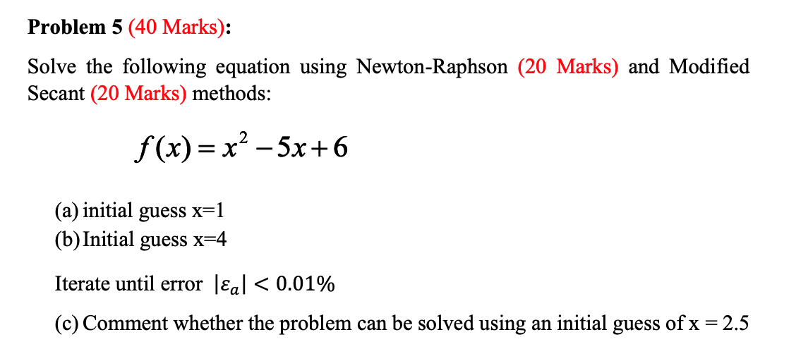 Solved Problem 5 (40 Marks): Solve the following equation | Chegg.com
