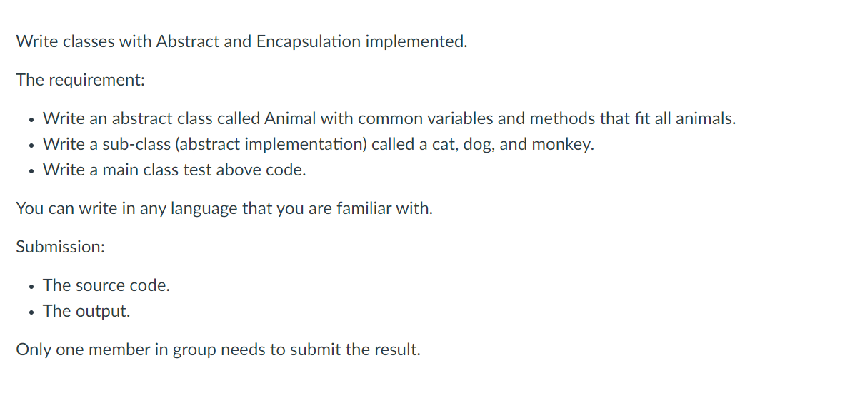 Solved Write classes with Abstract and Encapsulation | Chegg.com