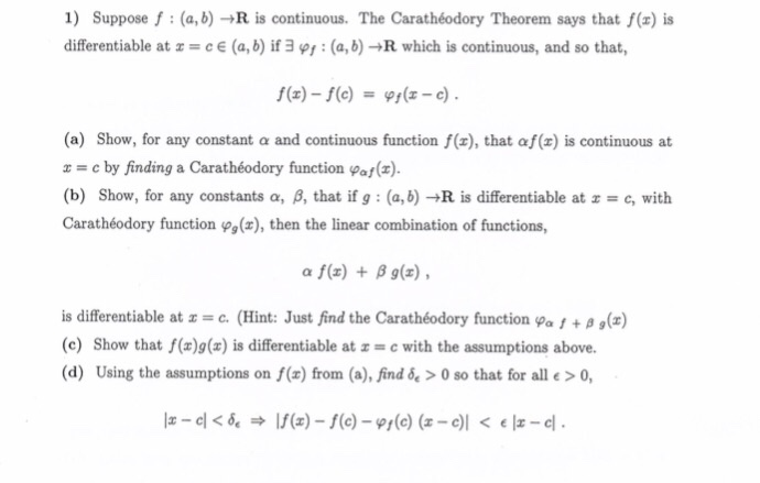 Solved 1) Suppose f: (a, b)R is continuous. The Carathéodory | Chegg.com