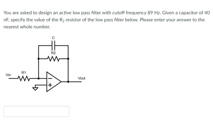 Solved You are asked to design an active low pass filter | Chegg.com