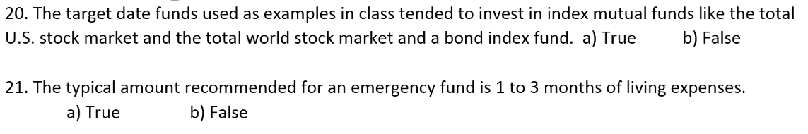Solved 20. The target date funds used as examples in class | Chegg.com