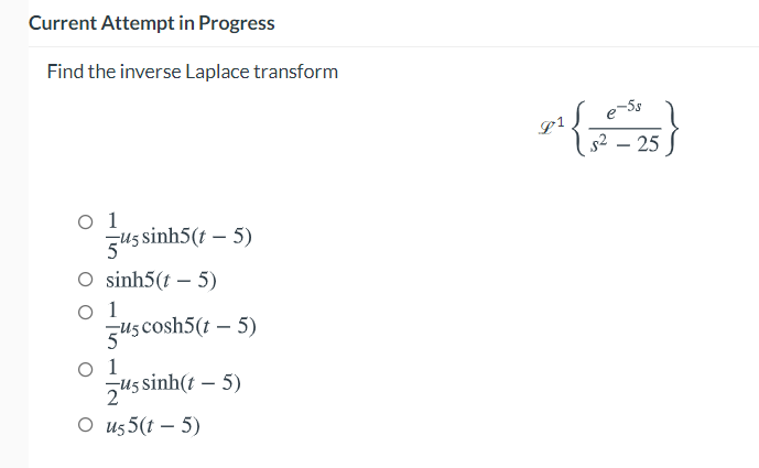 Solved Current Attempt in Progress Find the inverse Laplace | Chegg.com