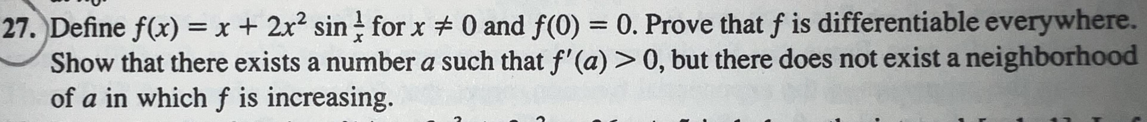 Solved 7. Define f(x)=x+2x2sinx1 for x =0 and f(0)=0. Prove | Chegg.com