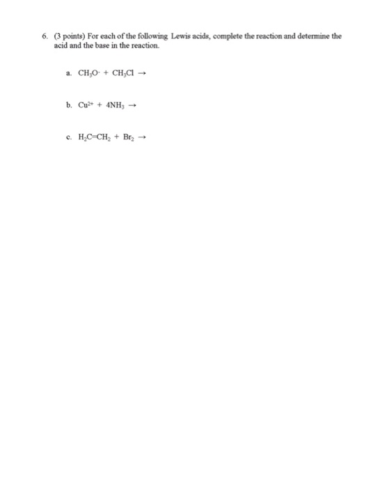 Solved 6. (3 points) For each of the following Lewis acids, | Chegg.com