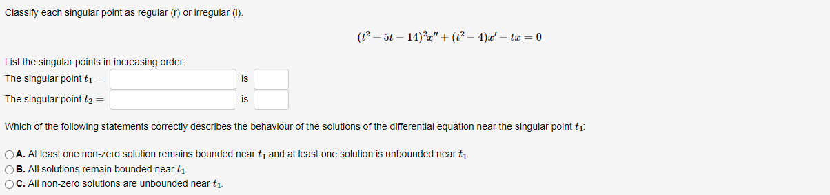 Solved Classify each singular point as regular (r) or | Chegg.com