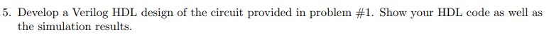 Solved 5. Develop a Verilog HDL design of the circuit | Chegg.com