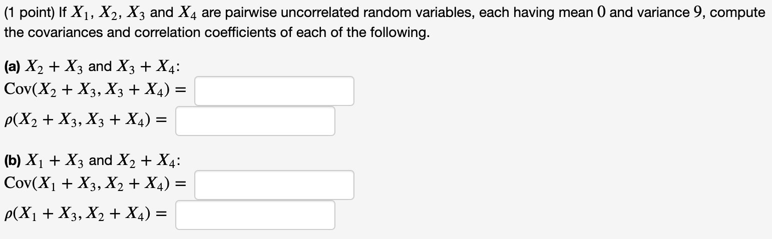 Solved (1 point) If X1, X2, X3 and X4 are pairwise | Chegg.com