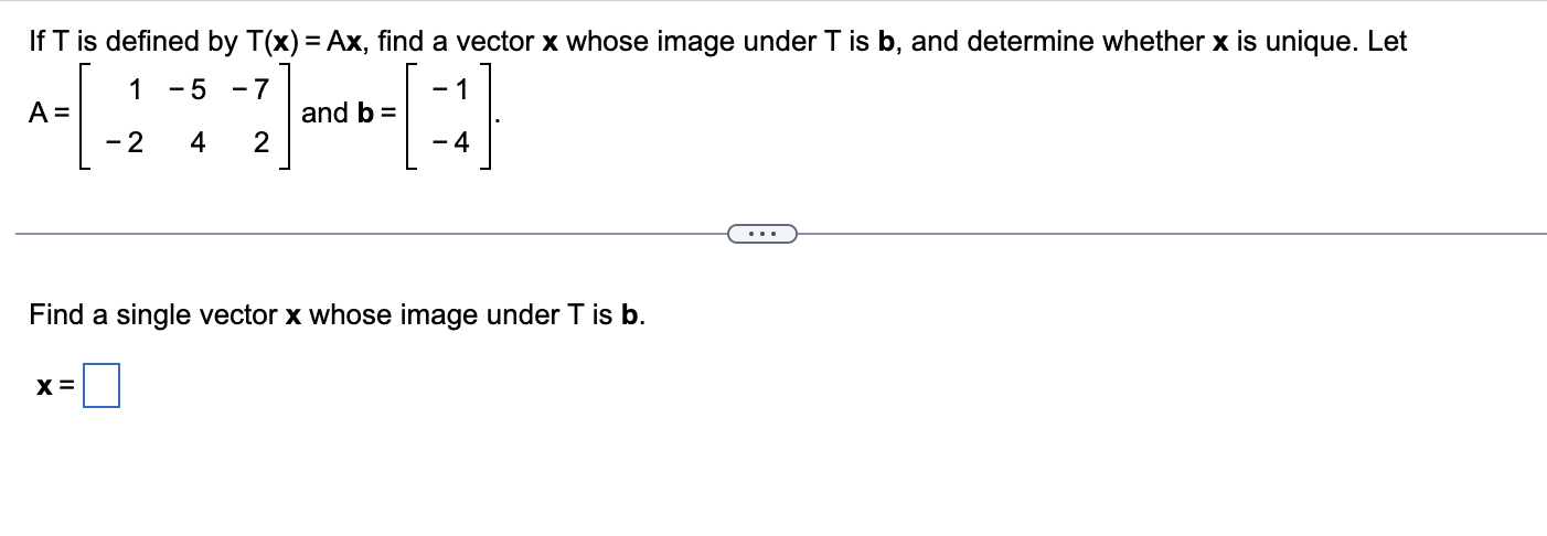 Solved If T is defined by T(x)=Ax, find a vector x whose | Chegg.com