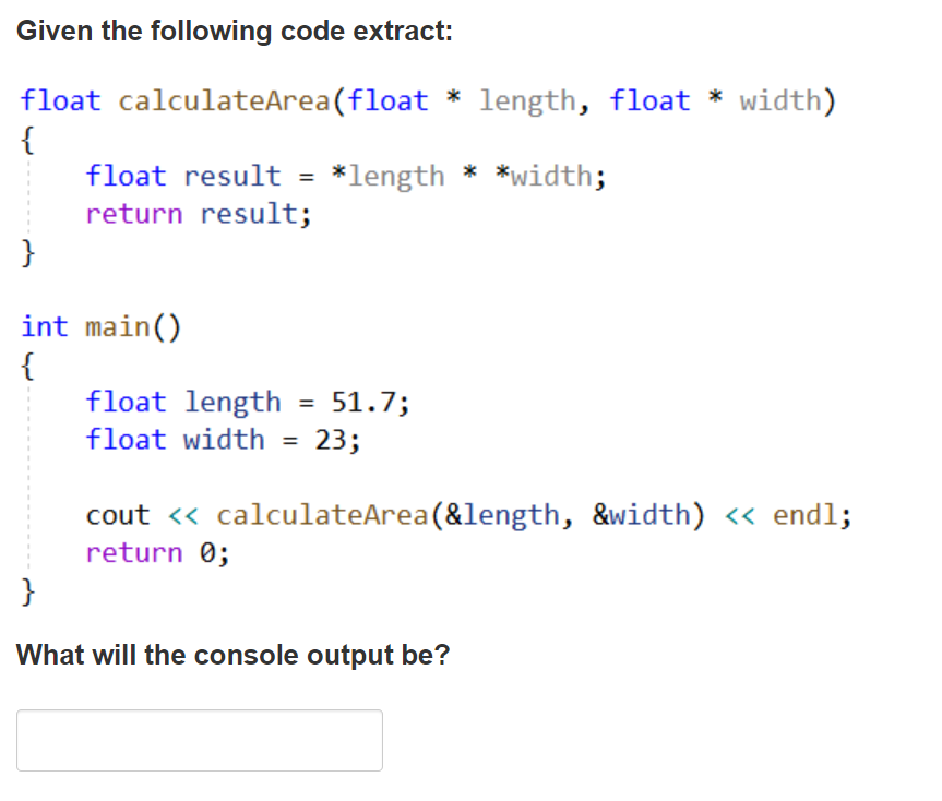 Solved Given the following code extract: float | Chegg.com
