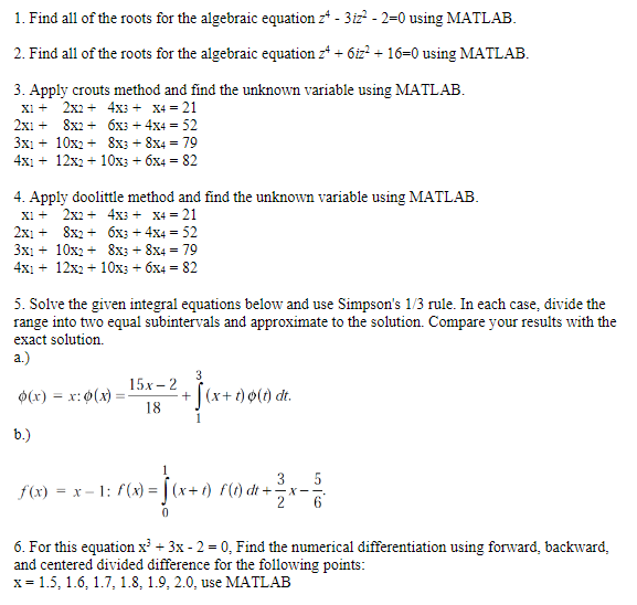 Solved 1. Find all of the roots for the algebraic equation | Chegg.com