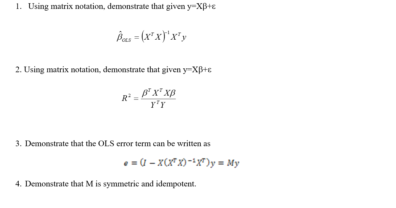 Solved 1. Using matrix notation, demonstrate that given | Chegg.com