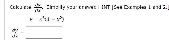 Solved Calculate dy. Simplify your answer. HINT (See | Chegg.com
