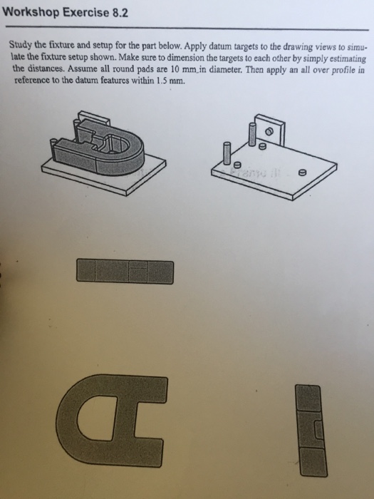 Solved Workshop Exercise 8.2 Study the fixture and setup for | Chegg.com