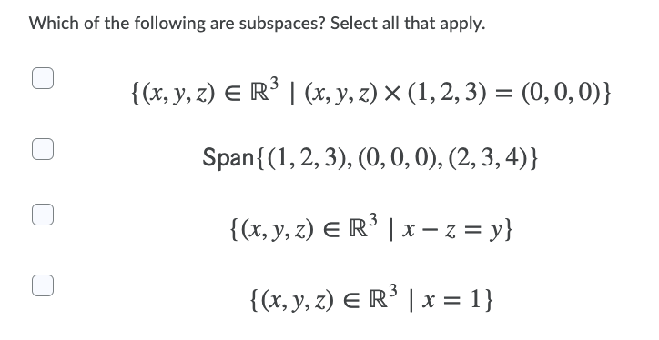 Solved Which of the following are subspaces? Select all that | Chegg.com